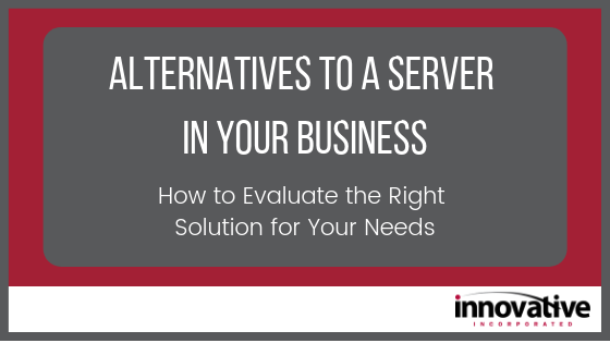 Alternatives to A Server in Your Business